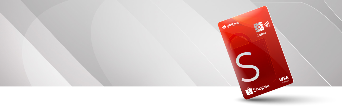 Thẻ tín dụng Super Shopee Platinum: Freeship cả năm, 365 ngày hoàn tiền ...