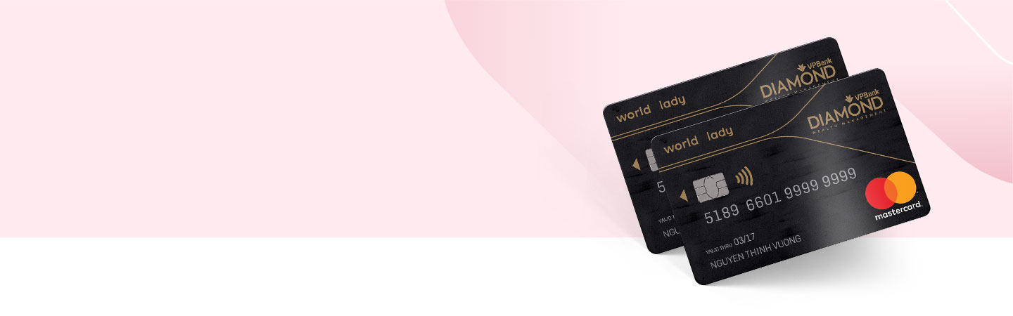 Thẻ tín dụng đặc quyền VPBank Diamond World Lady mang đến vô vàn ưu đãi ...