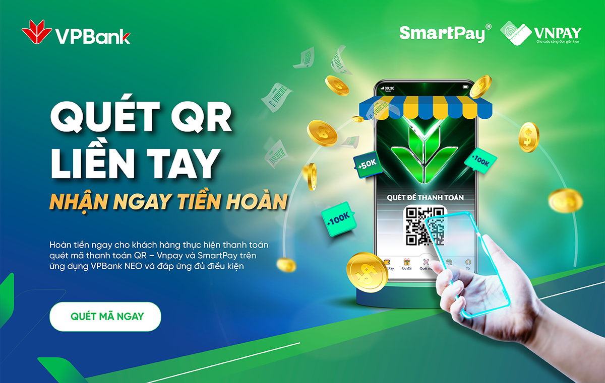 Quét QR liền tay - Nhận ngay tiền hoàn | VPBank