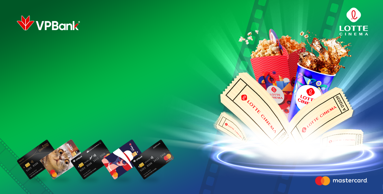 Lotte Cinema: Ưu đãi mua vé cùng thẻ tín dụng VPBank Mastercard