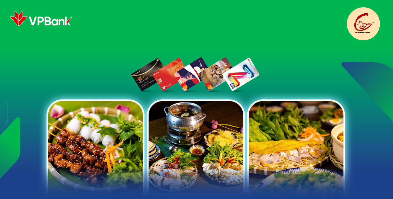 Ưu đãi chi tiêu thẻ VPBank tại Sài Gòn Kitchen Vina