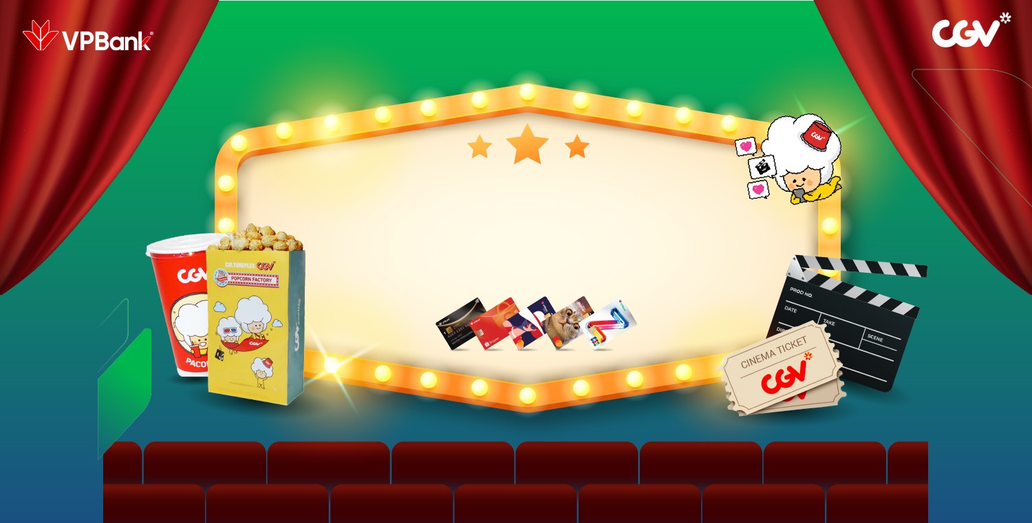 "Xem phim cực mê, săn vé siêu rẻ" tại Hệ thống rạp phim CGV