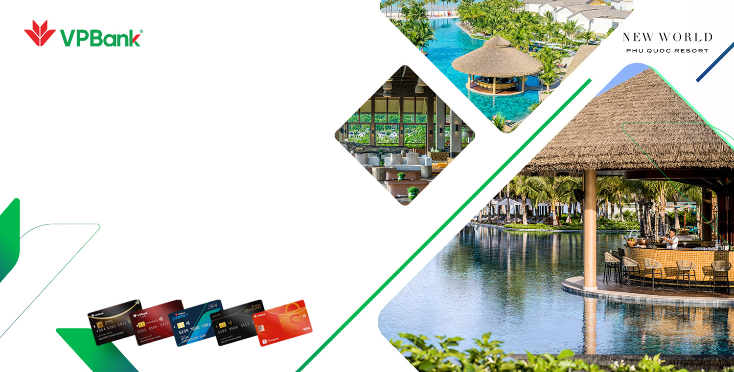 ƯU ĐÃI CHI TIÊU THẺ VPBANK TẠI NEW WORLD PHÚ QUỐC