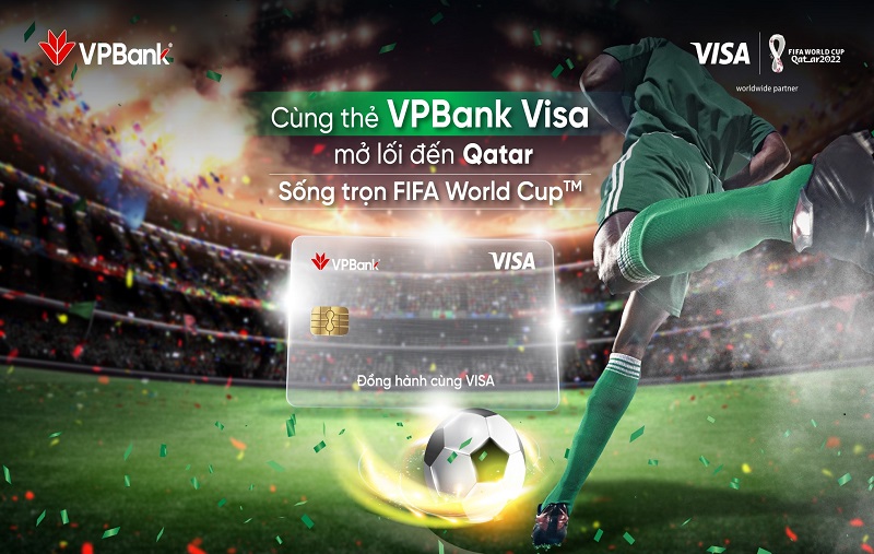 Đồng hành cùng Fans bóng đá, VPBank và Visa tặng vé đến Qatar xem FIFA ...