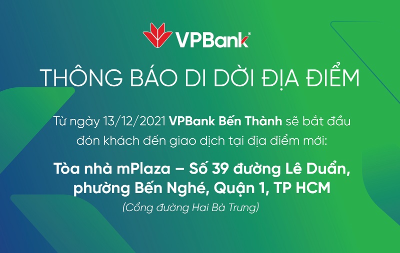 VPBank Bến Thành tạm ngừng giao dịch ngày 10-11/12/2021 và thay đổi địa ...