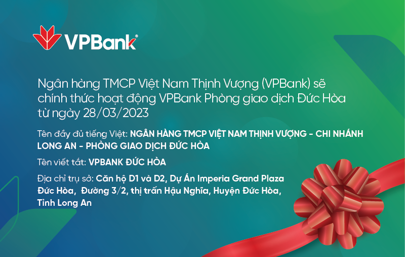 VPBank khai trương VPBank Đức Hòa